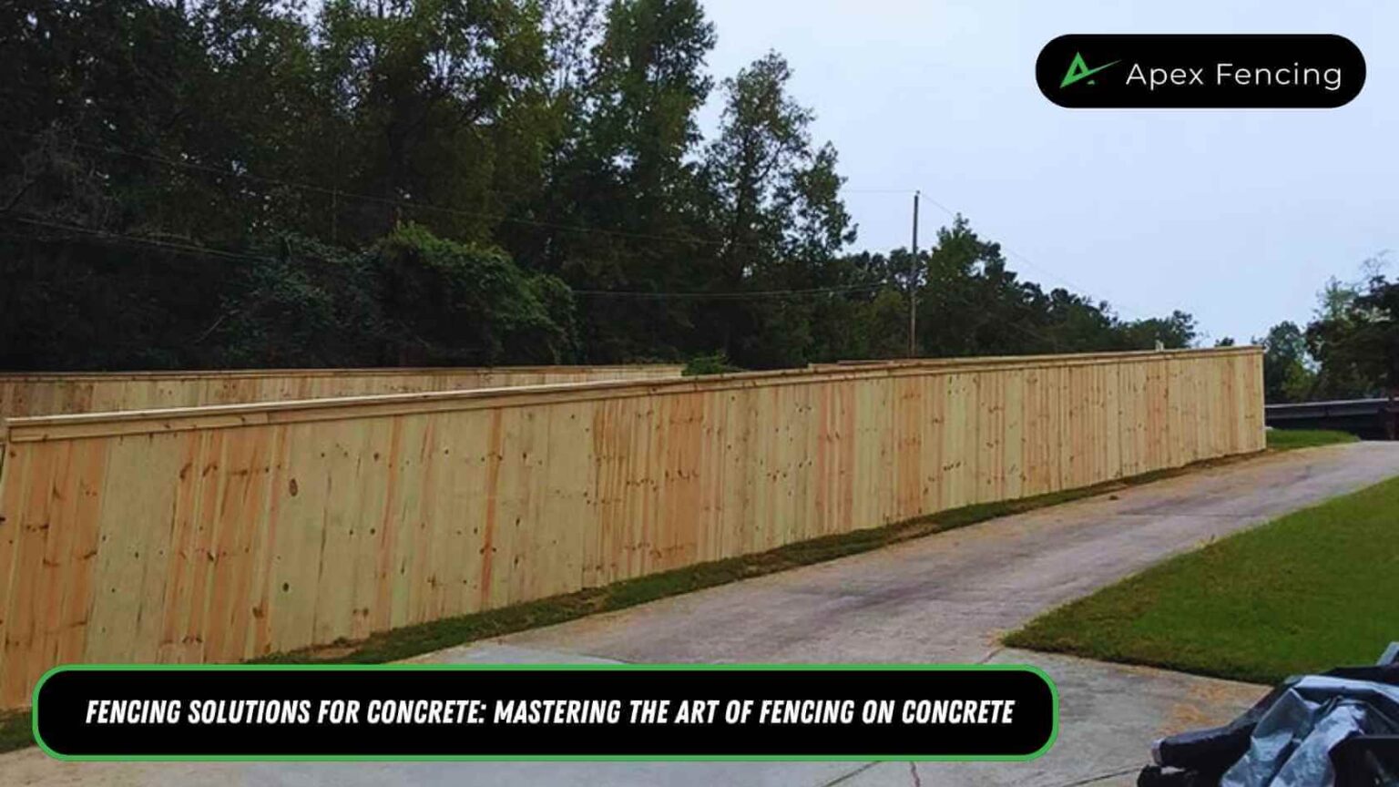 Mastering The Art Of Fencing On Concrete: Fencing Solutions